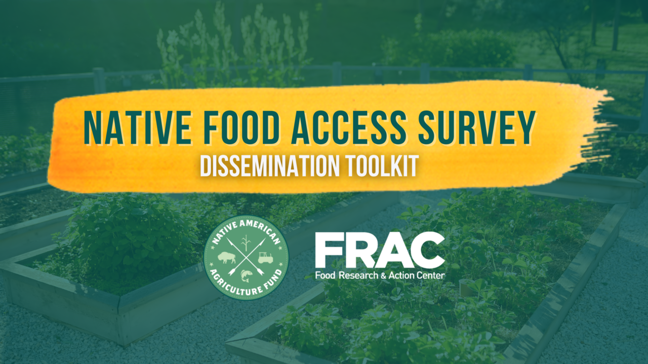 Native Food Access Survey - Native American Agriculture Fund